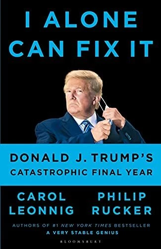 I ALONE CAN Fix It: Donald J. Trump's Catastrophic Final Year By $82.50 ... I ALONE CAN Fix It: Donald J. Trump's Catastrophic Final Year By $82.50 ...