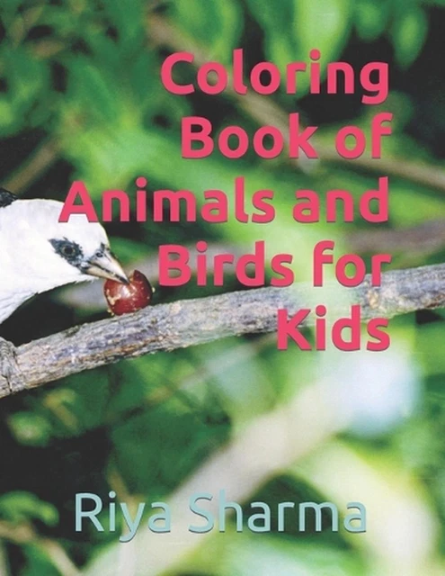 COLORING BOOK OF Animals and Birds for Kids by Riya Sharma Paperback ...