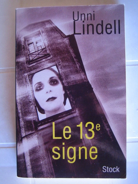 LE 13E SIGNE de UNNI LINDELL (roman Le treizième signe, envoi suivi ...