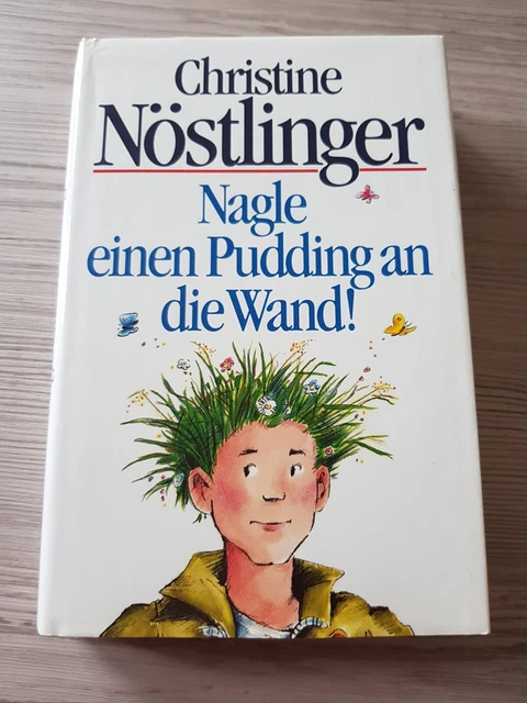 BUCH CHRISTINE NÖSTLINGER Nagle einen Pudding an die Wand! EUR 1,00 ...