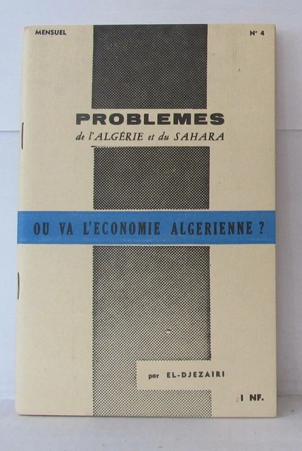 PROBLÈMES DE L'ALGÉRIE et du Sahara revue mensuelle N°4 | Bon état EUR 10,00 - PicClick FR