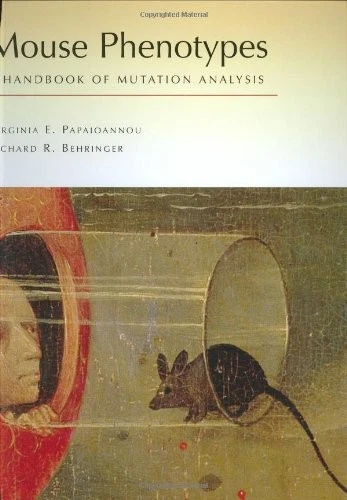 MOUSE PHENOTYPES: A Handbook of Mutation Analysis (Manual) Papaioannou ...