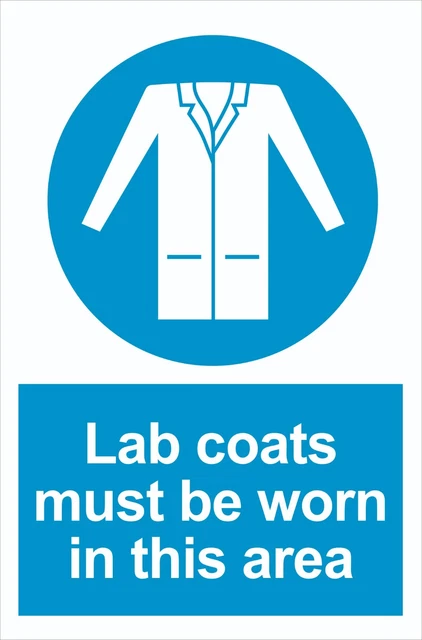 PPE MANDATORY SIGN - Lab Coats Must be Worn in This Area - 1.2mm Rigid ...