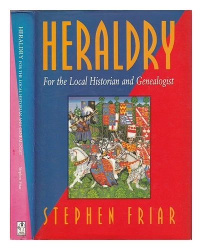 FRÈRE, STEPHEN HERALDRY pour The Local Historien Et Genealogist ...