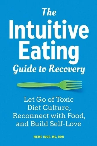 MEME INGE THE Intuitive Eating Guide to Recovery (Poche) EUR 15,63 ...
