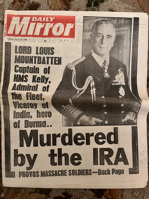 LORD MOUNTBATTEN MURDERED By IRA Newspaper Daily Mirror 28 Aug 1979 £0. ...