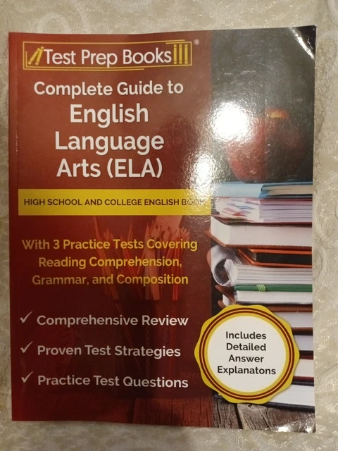 COMPLETE GUIDE TO English Language Arts (ELA): High School and College ...