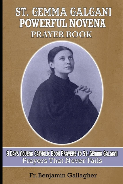 BENJAMIN GALLAGHER ST. Gemma Galgani Powerful Novena Prayer Book (Poche ...