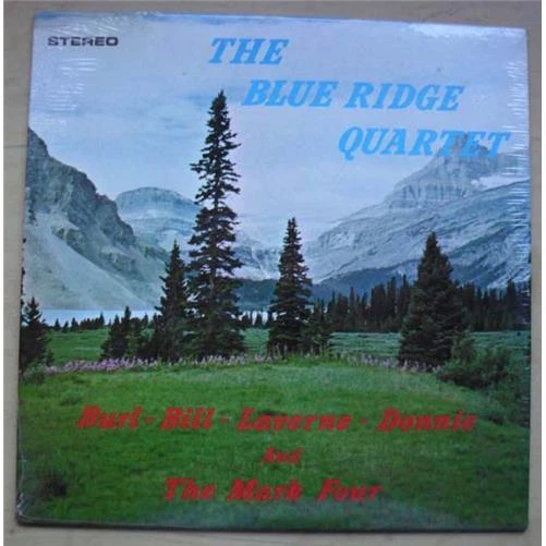 ALBUM RARE BLUE Ridge Quartet Burl-Bill-Laverne-Donnie And The Mark ...