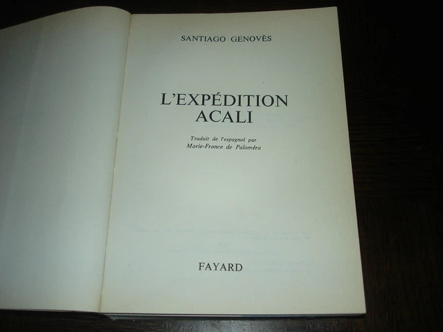 L'EXPEDITION ACALI - 101 jours sur un radeau - Santiago Genovés 1975 ...