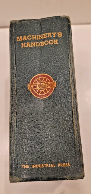 MACHINERY'S HANDBOOK 14TH Edition 1,941 pages Reference Book 1952 £14. ...