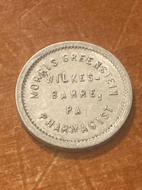 WILKES-BARRE PENNSYLVANIA TRADE Token Morris Greenstein druggist 10c MP ...