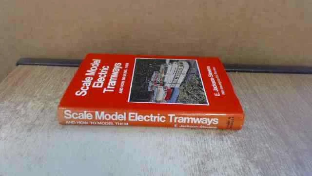 SCALE MODEL ELECTRIC Tramways and How to Model Them, Stevens, E.J EUR ...
