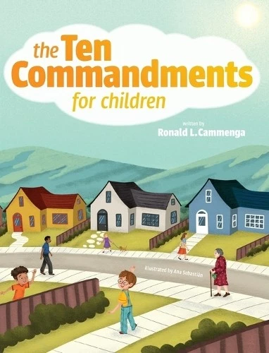 RONALD L CAMMENGA Ana Sebastián The Ten Commandments for Children ...