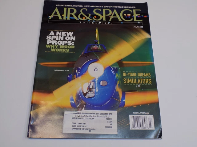 AIR SPACE SMITHSONIAN Magazine July 2003 Wood Props 1942 Fairchild PT ...
