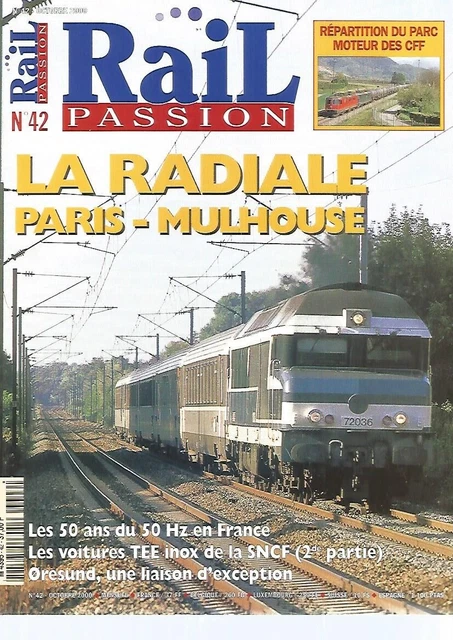 RAIL PASSION N°42 Parc Moteur Cff / Radiale Paris Mulhouse / Tee Inox / Oresund EUR 4,50 ...