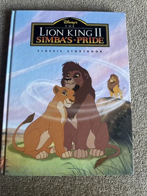 DISNEY'S CLASSIC STORYBOOK Collection LION KING II Simba’s pride Hb Bk ...