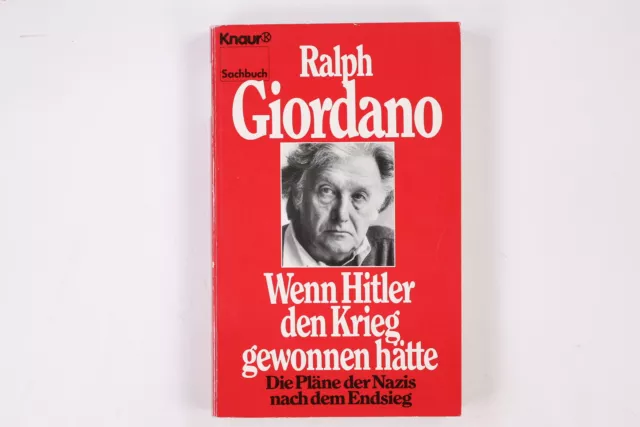 14871 RALPH GIORDANO WENN HITLER DEN KRIEG GEWONNEN HÄTTE die Pläne der ... 14871 RALPH GIORDANO WENN HITLER DEN KRIEG GEWONNEN HÄTTE die Pläne der ...