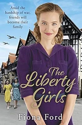 THE LIBERTY GIRLS (Liberty Girls 2), Ford, Fiona, Used; Very Good Book ...
