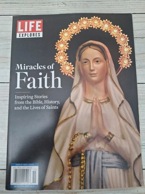 LIFE EXPLORES APRIL 2025 Magazine Miracles of Faith Inspiring Stories ...