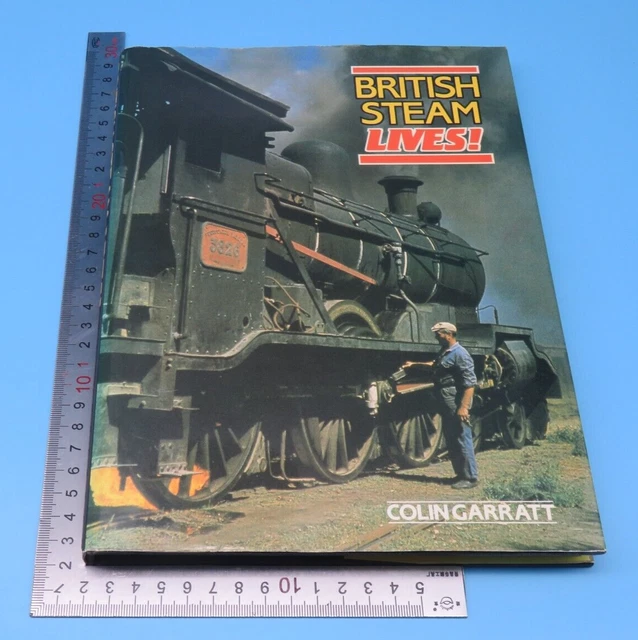 BRITISH STEAM LIVES Colin Garratt Hardback 1st 1984 Blandford Press £4. ...