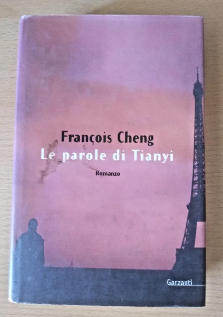 FRANÇOIS CHENG, LE parole di Tianyi, Garzanti NUOVO! EUR 10,00 ...