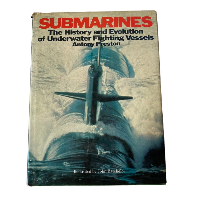 SUBMARINES THE HISTORY & Evolution Of Underwater Fighting Vessels Book ...