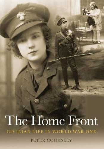HOME FRONT: CIVILIAN Life in World War One (Revealing History (P £2.50 ...