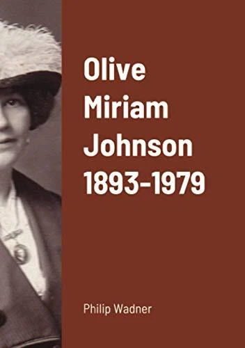 OLIVE MIRIAM JOHNSON 1893 - 1979 Philip Wadner livre neuf 9780993198786 EUR 16,95 - PicClick FR