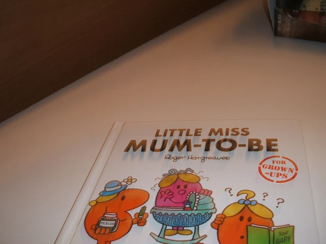 LITTLE MISS MUM-TO-BE (Mr. Men for Grown-ups) by Lizzie Daykin, Sarah ...