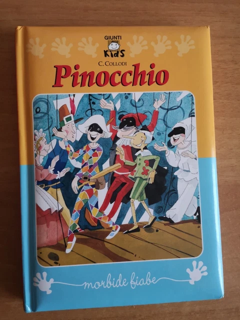 PINOCCHIO, GIUNTI KIDS Di C. Collodi Morbide Fiabe EUR 5,00 - PicClick IT