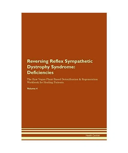 REVERSING REFLEX SYMPATHETIC Dystrophy Syndrome: Deficiencies The Raw ...