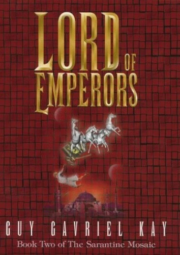 LORD OF EMPERORS: bk. 2 (The Sarant..., Kay, Guy Gavrie EUR 5,23 ...