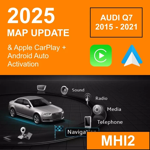 AUDI Q7 2025 Sat Nav Map for MHI2 System + Apple CarPlay & Android Auto ...
