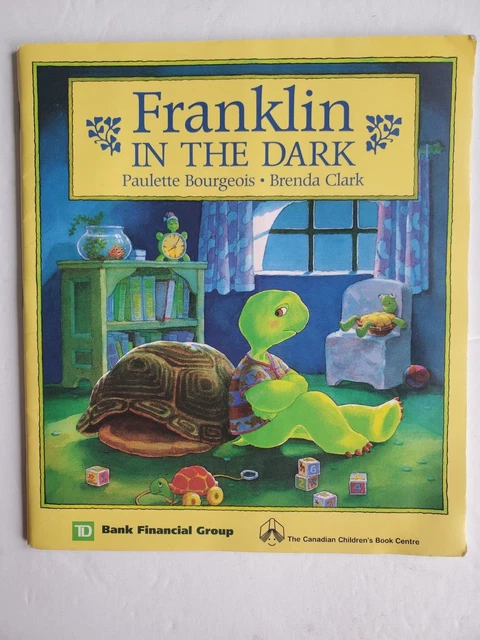 FRANKLIN IN THE Dark Book by Paulette Bourgeois/Brenda Clark 2006 £2.79 ...