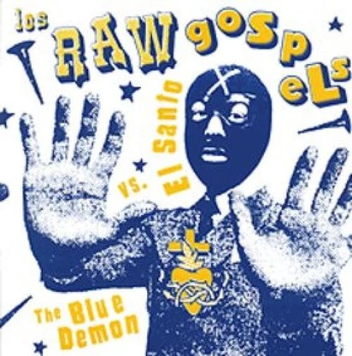 LOS RAW GOSPELS - El Santo Vs. The Blue Demon (7") (Near Mint (NM or M ...