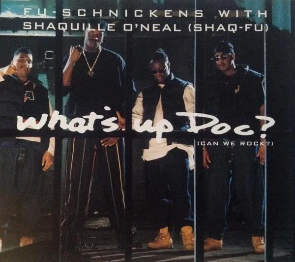 FU-SCHNICKENS WITH SHAQUILLE O'neal What's Up Doc Can We Rock CD Europe ...
