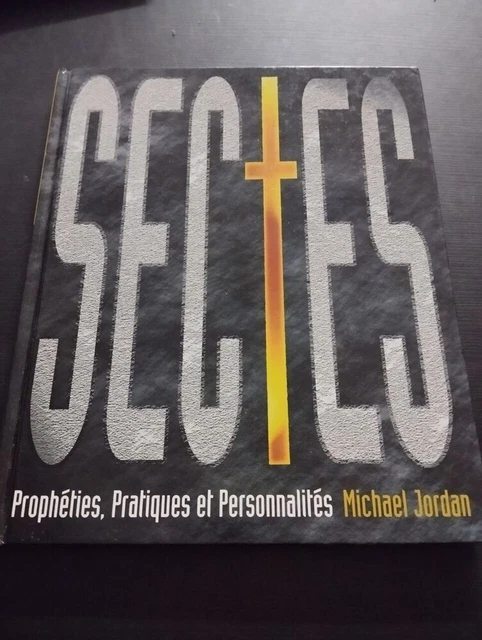 LES SECTES : Prophéties pratiques et personnalités [Broché] by Jordan ...