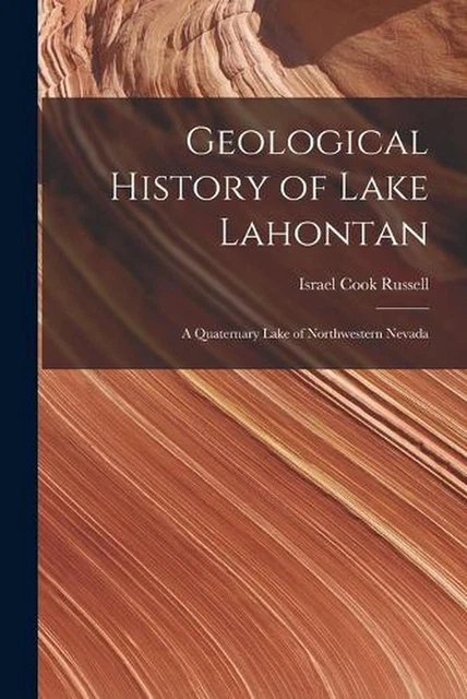GEOLOGICAL HISTORY OF Lake Lahontan: A Quaternary Lake of Northwestern ...