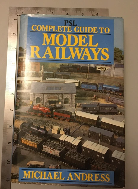 PSL COMPLETE GUIDE To Model Railways Michael Andress HB 1985 Guild ...