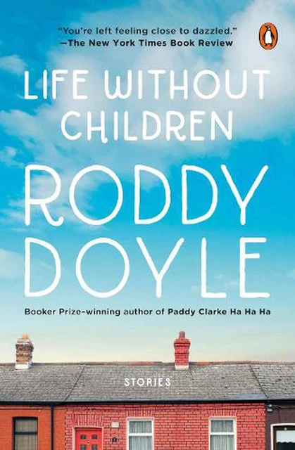LIFE WITHOUT CHILDREN: Stories by Roddy Doyle (English) Paperback Book ...