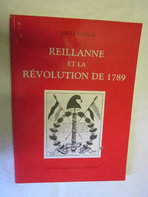 EMILE LAUGA &REILLANNE et la Révolution de 1789" /Les Amis des Arts ...