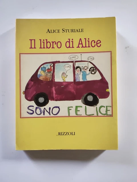 IL LIBRO DI Alice - Alice Sturiale - Rizzoli EUR 6,80 - PicClick DE
