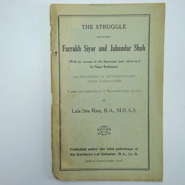 SITA RAM; THE Struggle Between Farrukh Siyar And Jahandar Shah. 1922 ...