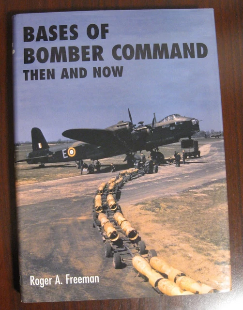 BASES OF BOMBER Command Then and Now Roger Freeman After Battle WWII ...