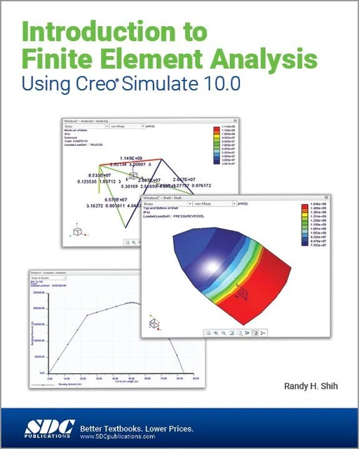 RANDY H. SHIH Introduction to Finite Element Analysis Using Creo Sim (Tascabile) EUR 133,28 ...