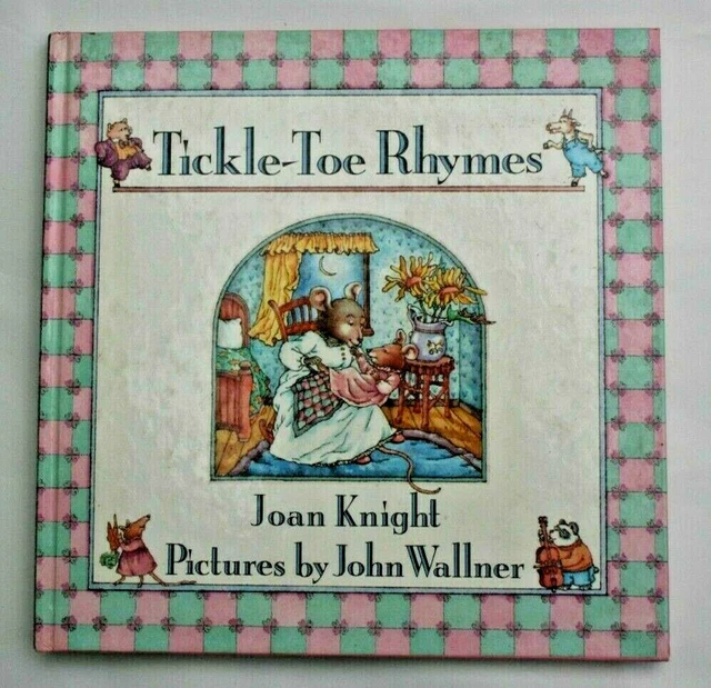 TICKLE-TOE RHYMES BY John Wallner, Joan Knight (Hardback, 1990) EUR 11 ...