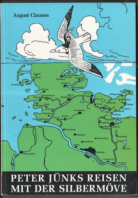 PETER JÜNKS REISEN mit der Silbermöve Möwe Heimatkunde Schleswig ...