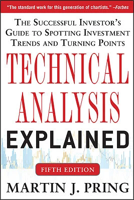 TECHNICAL ANALYSIS EXPLAINED, Fifth Edition: The S £72.62 - PicClick UK