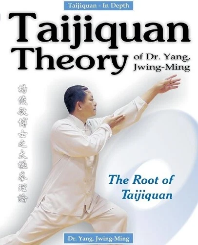 DR. JWING-MING YANG Ph.D. Taijiquan Theory of Dr. Yang, Jwing-Ming ...